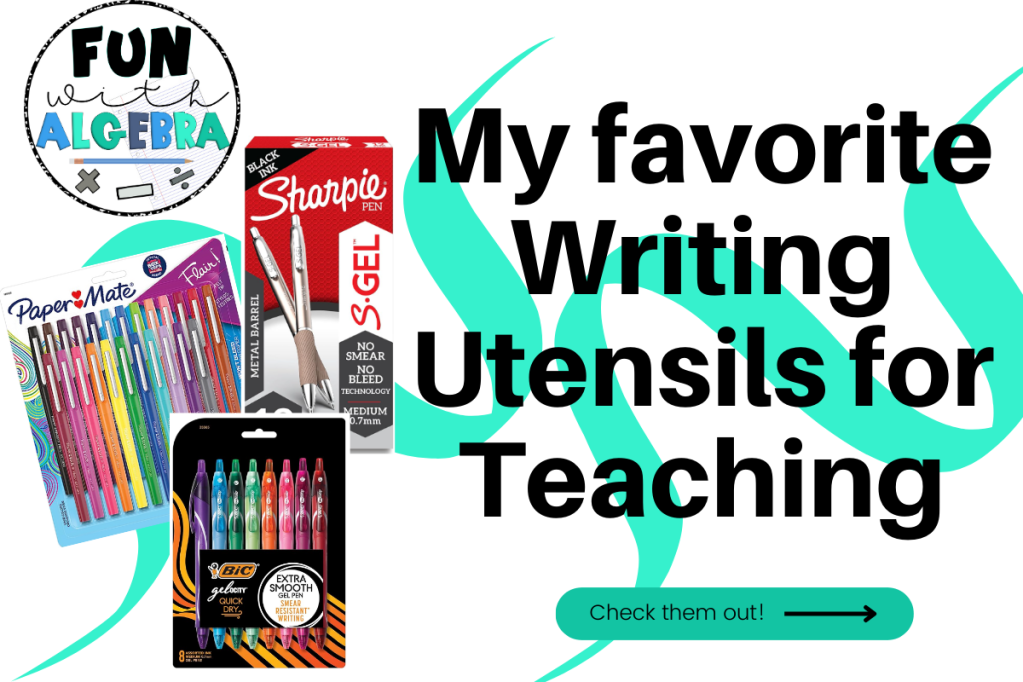My Four Favorite Writing Utensils for Teaching – Fun With Algebra
