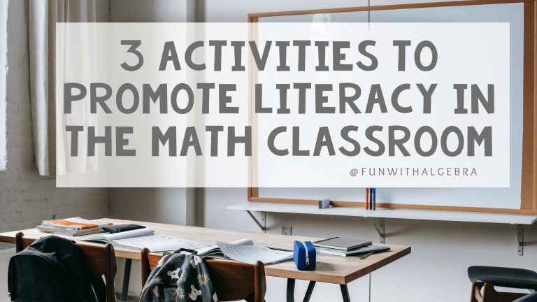 3 Activities to Promote Literacy in the Math Classroom – Fun With Algebra